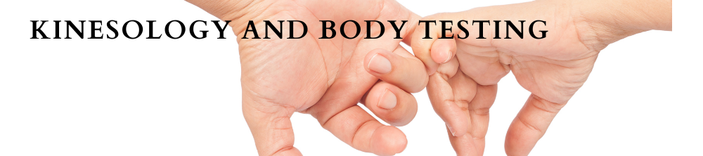 Body Testing/Kinesiology
